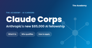 What Is Claude Corps? Anthropic's $85K AI Fellowship (2026)
